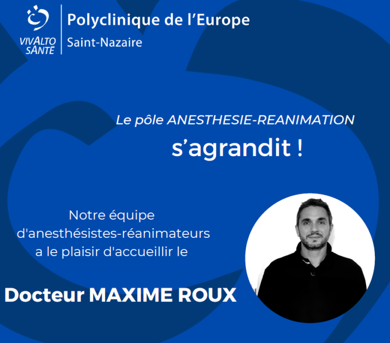 Le Docteur Maxime ROUX intègre le pôle anesthésie-réanimation ...